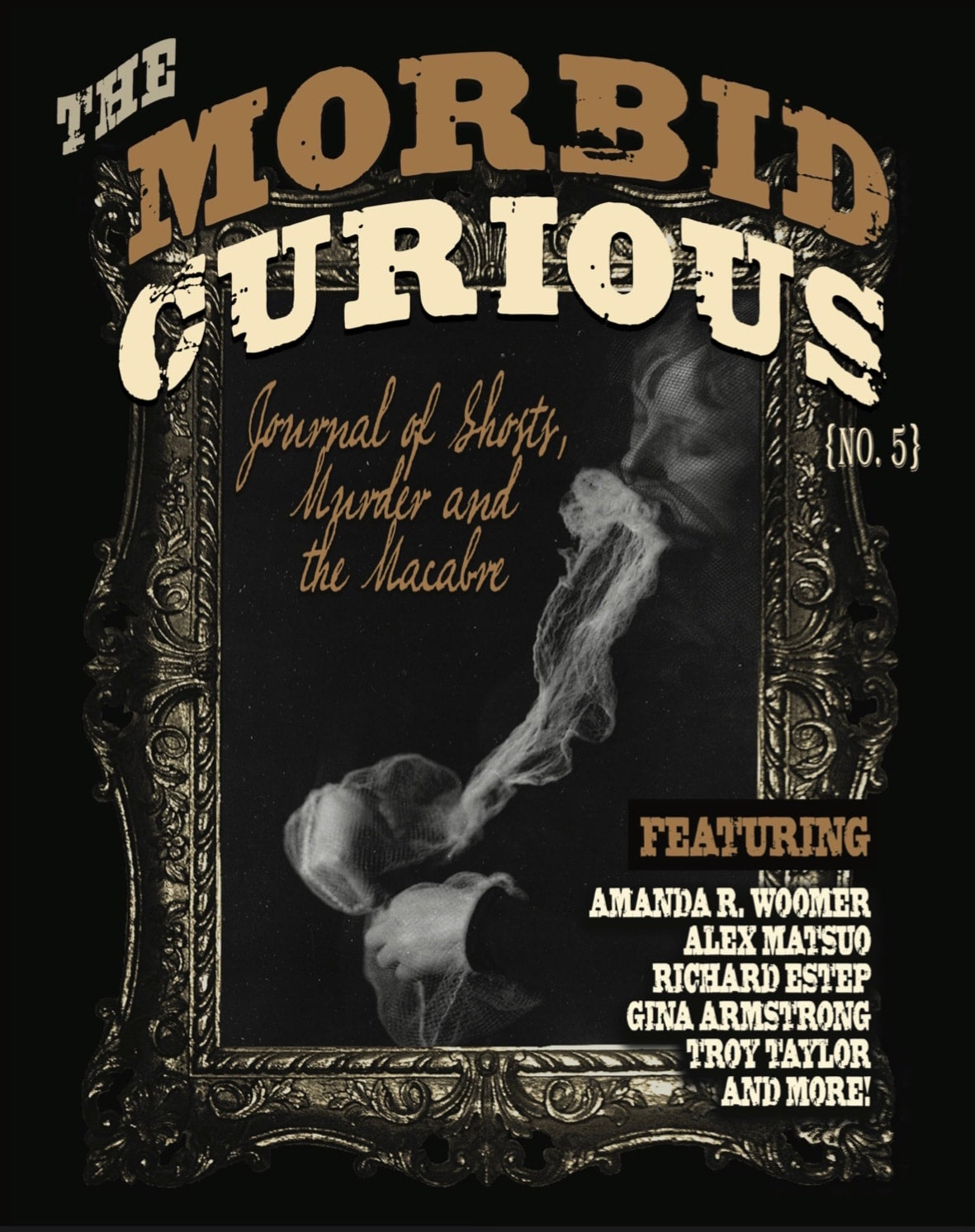 The Morbid Curious No. 5 | American Hauntings Ink